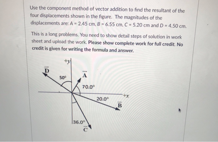 Solved Use the component method of vector addition to find | Chegg.com