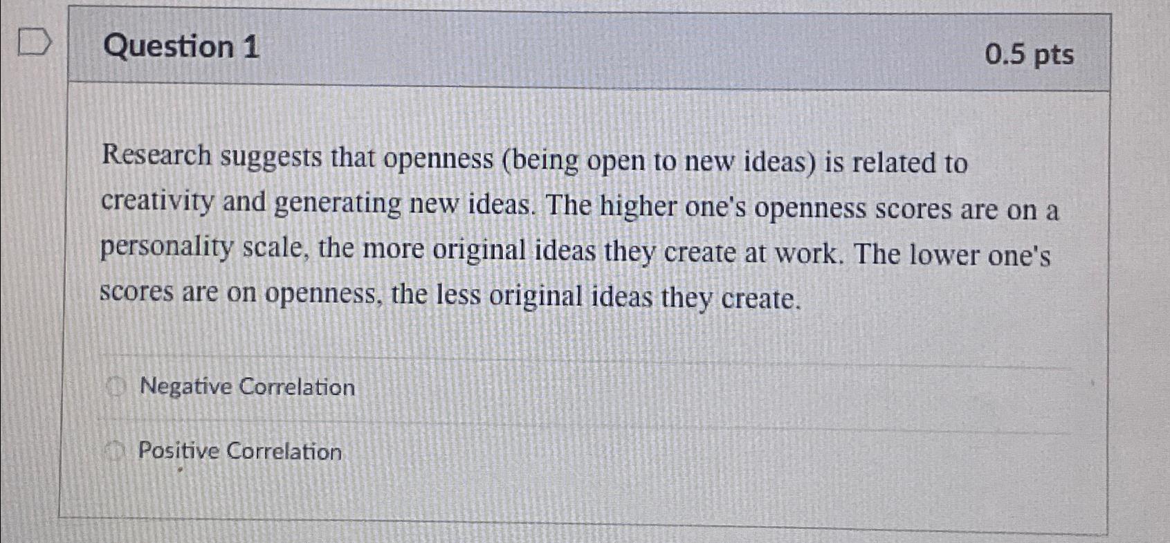 Solved Question 10.5ptsResearch suggests that openness | Chegg.com