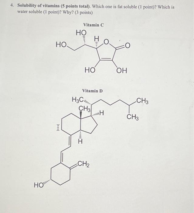 Solved 4. Solubility of vitamins ( 5 points total). Which | Chegg.com