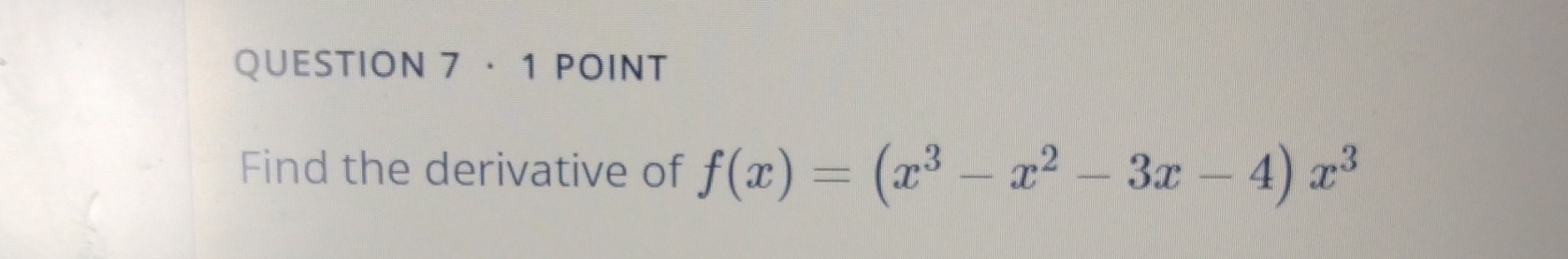 Solved QUESTION 7*1 ﻿POINTFind the derivative of | Chegg.com