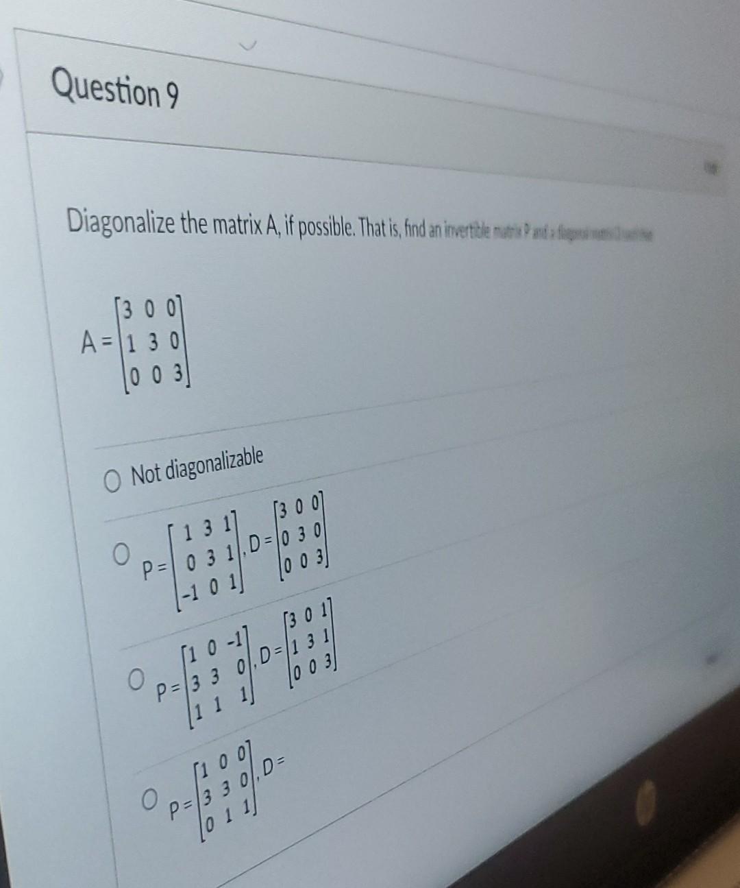 Solved A=⎣⎡310030003⎦⎤ Not diagonalizable | Chegg.com