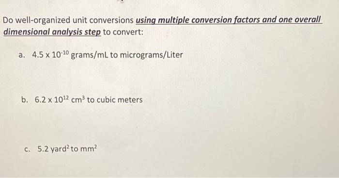 Solved Do well-organized unit conversions using multiple | Chegg.com
