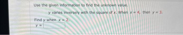 Solved Use the given information to find the unknown value. | Chegg.com