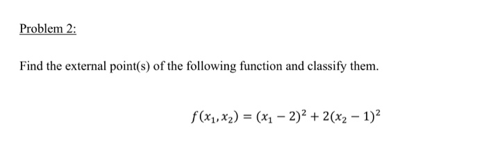 Solved Problem 2: Find the external point(s) of the | Chegg.com