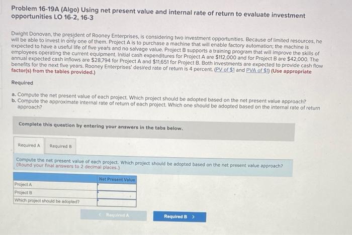 Solved Problem 16-19A (Algo) Using net present value and | Chegg.com