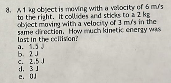 Solved A 1kg ﻿object is moving with a velocity of 6msto the | Chegg.com