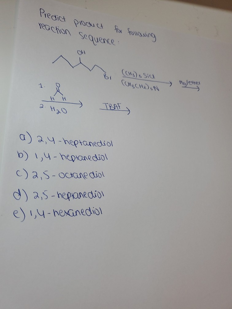 Solved Predict product for following reaction sequence Bi | Chegg.com