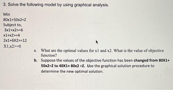 Solved 3. Solve the following model by using graphical | Chegg.com
