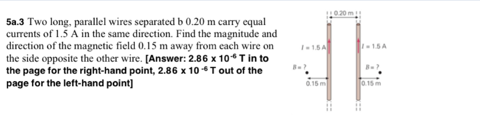 Solved 5a.3 ﻿Two long, parallel wires separated b 0.20m | Chegg.com