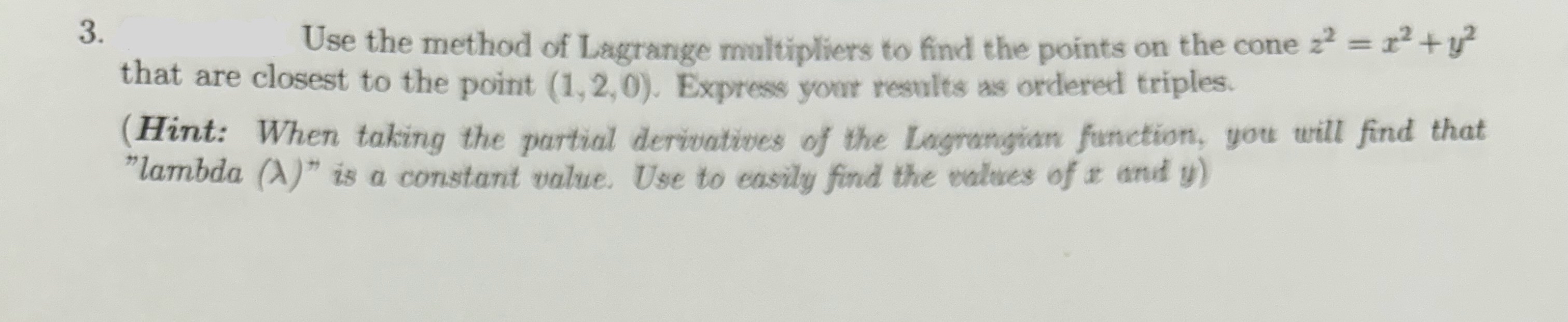 Solved Use the method of Lagrange multipliers to find the | Chegg.com