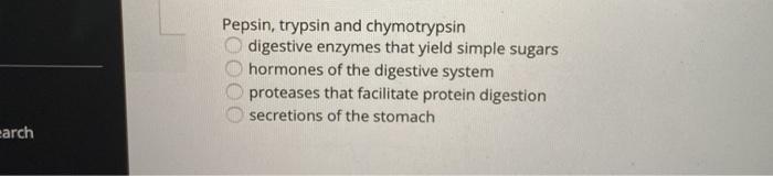 Solved Pepsin, trypsin and chymotrypsin digestive enzymes | Chegg.com