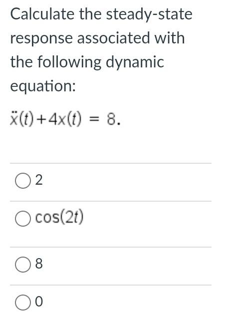Solved Calculate the steady-state response associated with | Chegg.com