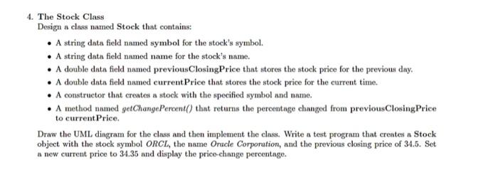 Solved 4. The Stock Class Design a class named Stock that | Chegg.com