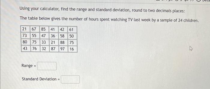 Solved Using your calculator, find the range and standard | Chegg.com