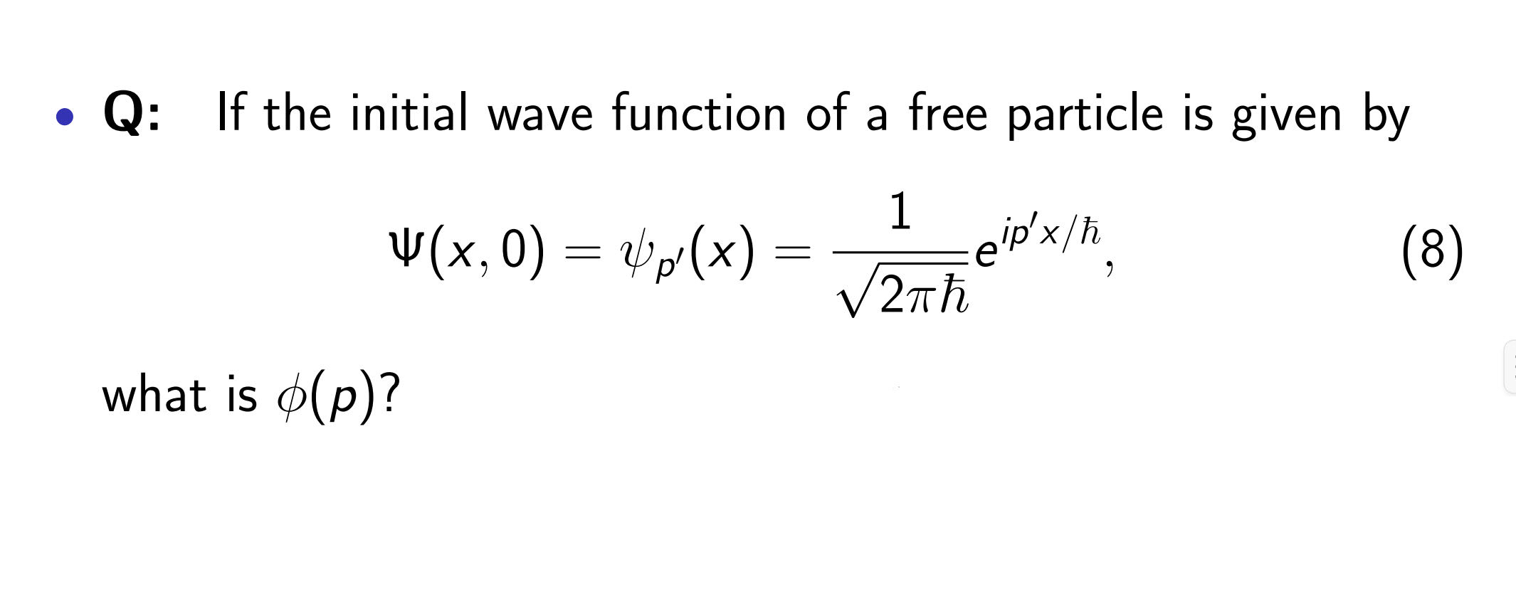 Solved Q: If the initial wave function of a free particle is | Chegg.com