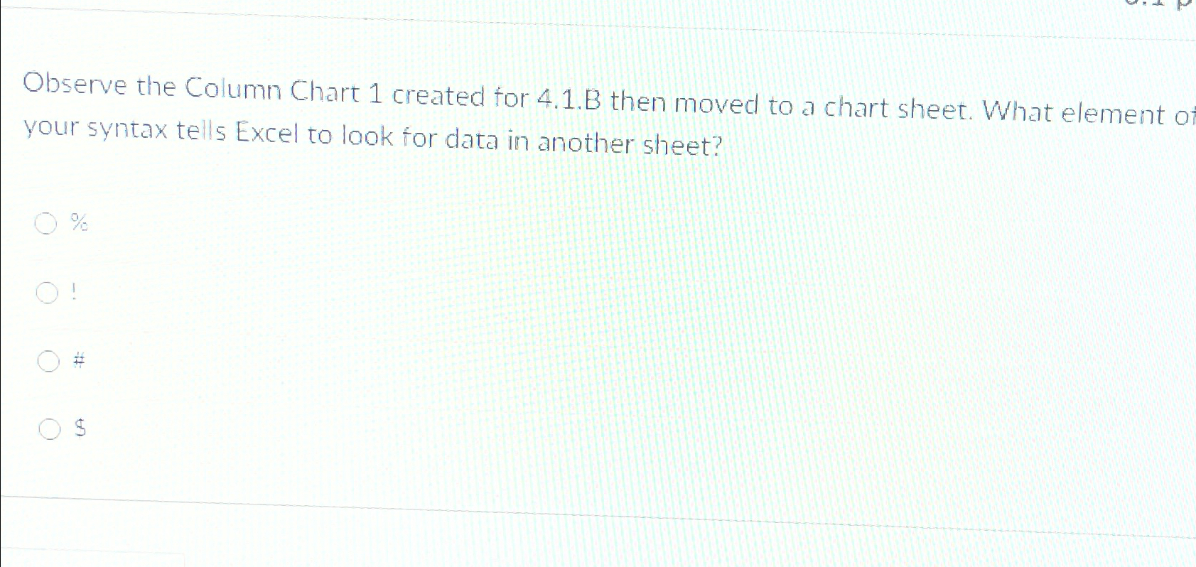 Solved Observe the Column Chart 1 ﻿created for 4.1.B then | Chegg.com
