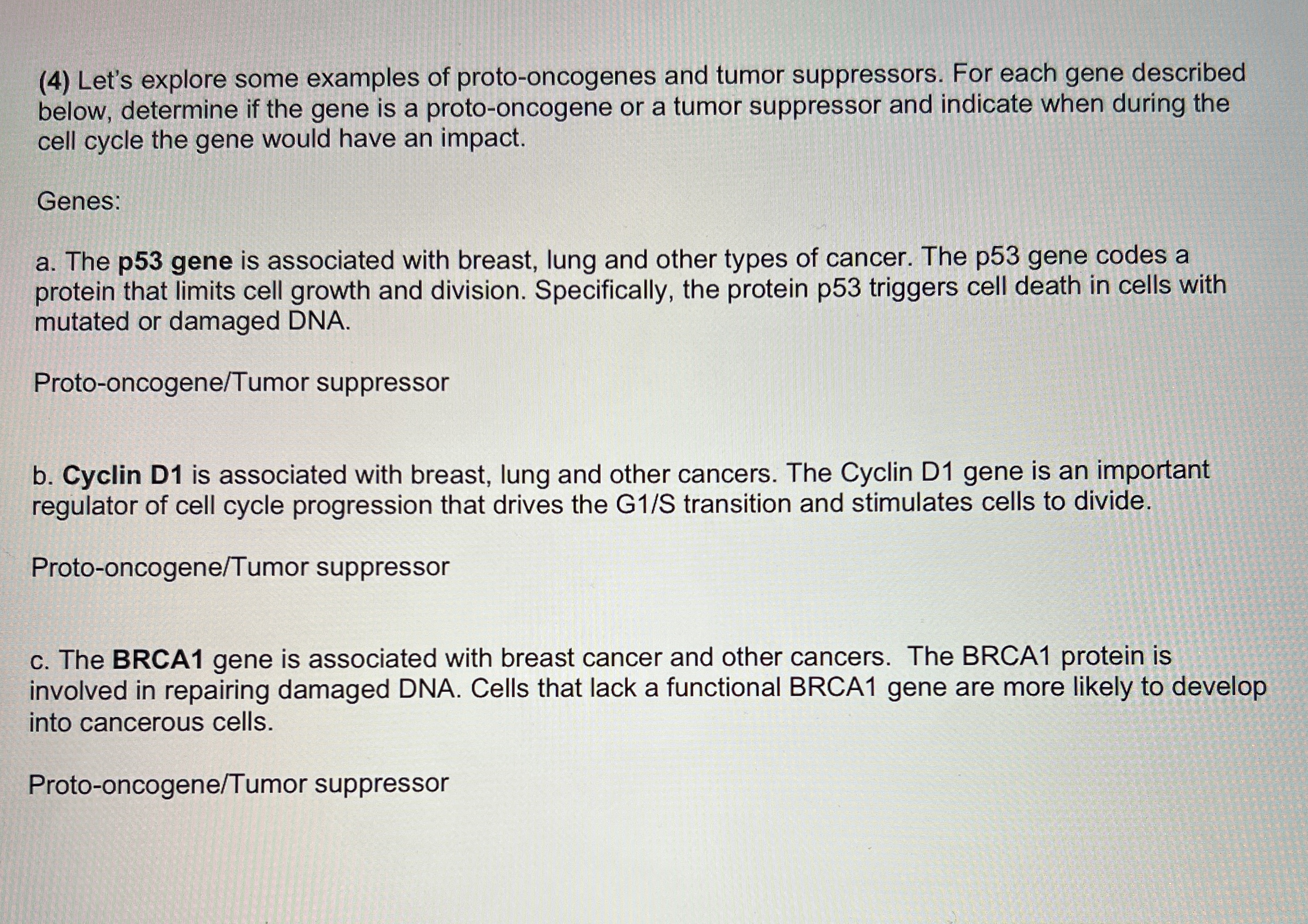 Solved (4) ﻿Let's explore some examples of proto-oncogenes | Chegg.com