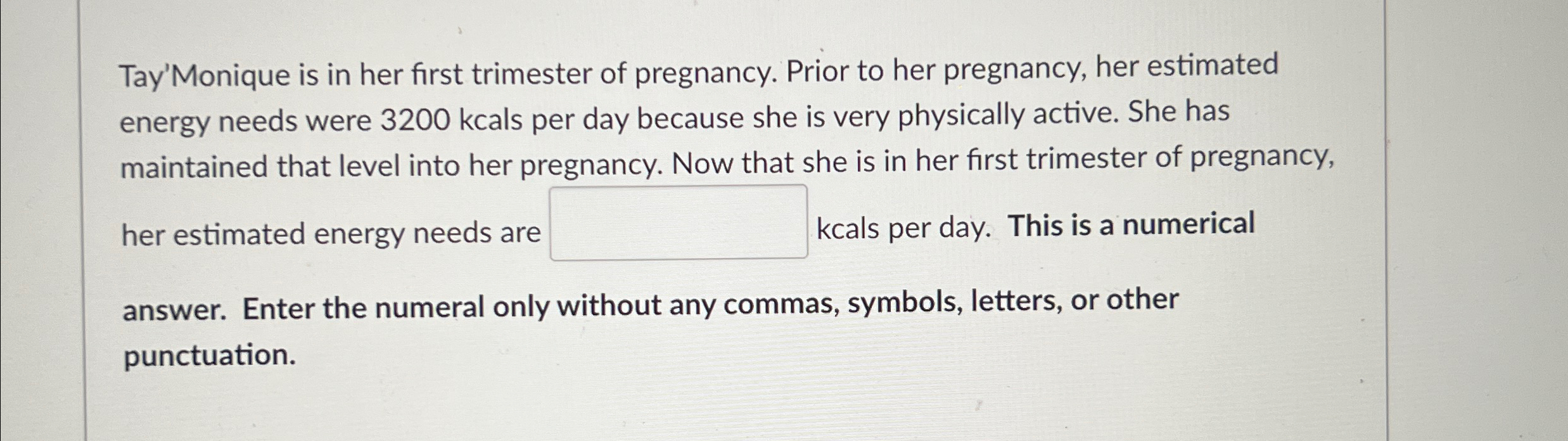 Solved Tay'Monique is in her first trimester of pregnancy. | Chegg.com