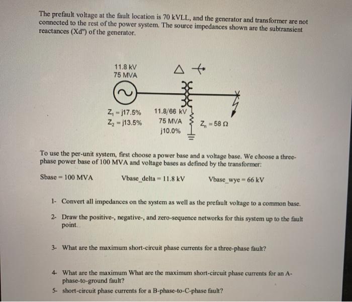 Solved The prefault voltage at the fault location is 70 | Chegg.com