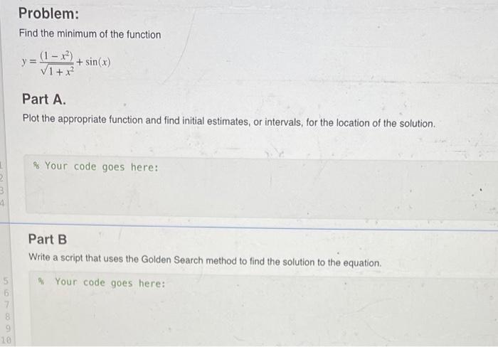 Solved Problem: Find the minimum of the function (1 - x) y = | Chegg.com