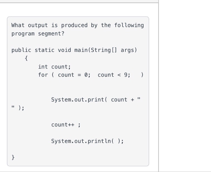 Solved What output is produced by the following program | Chegg.com