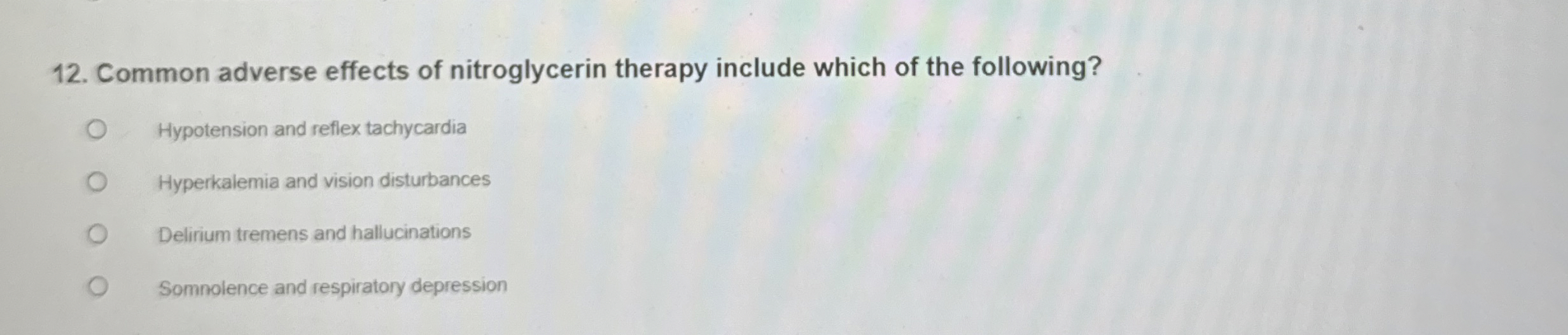 Solved Common adverse effects of nitroglycerin therapy | Chegg.com