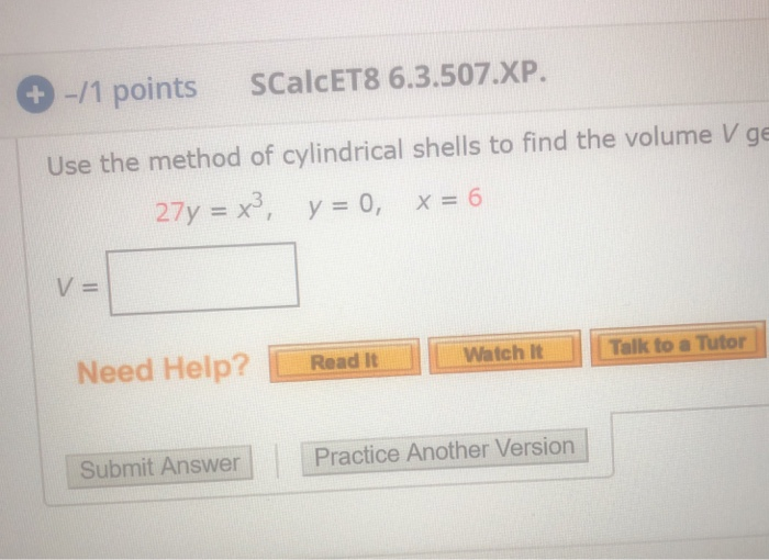 Solved +-/1 points SCalcET8 6.3.507.XP. Use the method of | Chegg.com