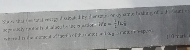 Solved Show that the total energy dissipated by rheostatic | Chegg.com