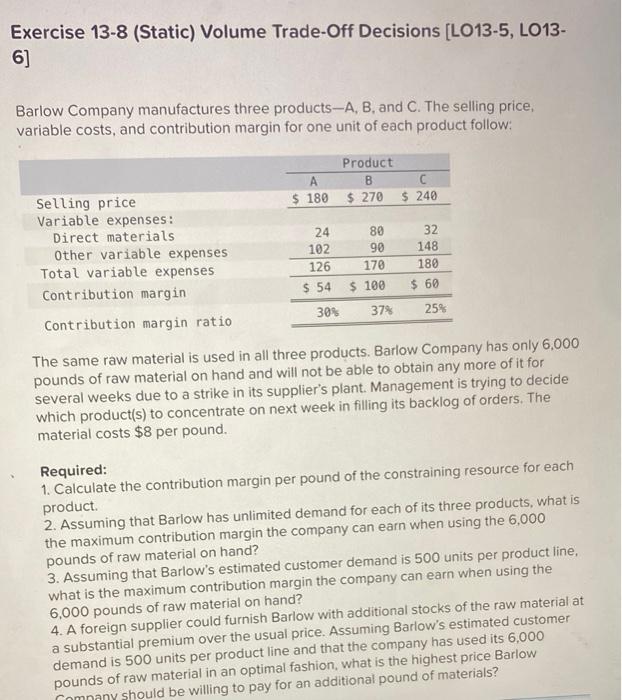 Solved Exercise 13-8 (Static) Volume Trade-Off Decisions | Chegg.com