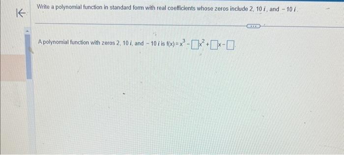 Solved Write a polynomial function in standard form with | Chegg.com