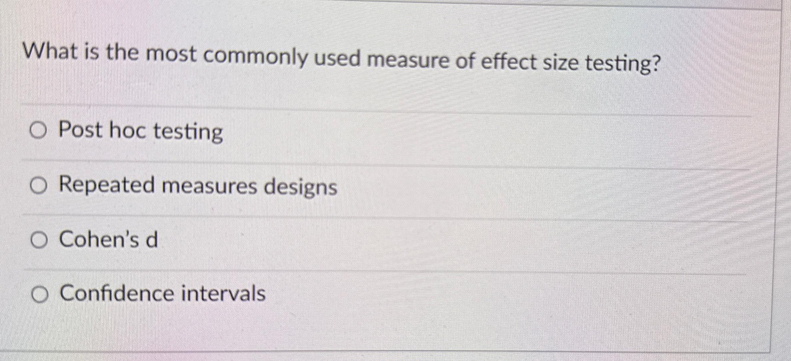 Solved What is the most commonly used measure of effect size | Chegg.com