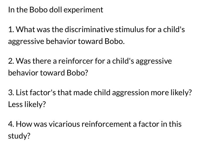 Solved In the Bobo doll experiment 1. What was the | Chegg.com