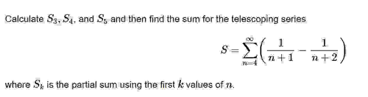 Solved Calculate S3,S4, ﻿and S5 ﻿and then find the sum for | Chegg.com