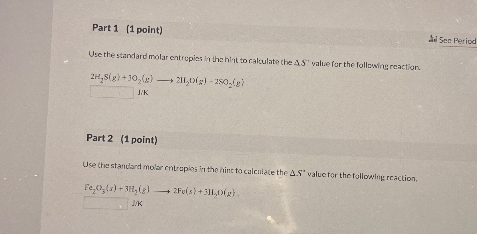 Solved Part 1 (1 ﻿point)See PeriodUse the standard molar | Chegg.com