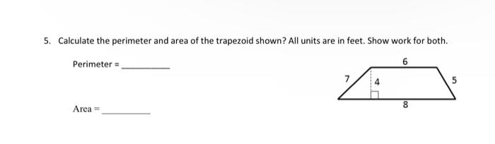 Solved Calculate the perimeter and area of the trapezoid | Chegg.com