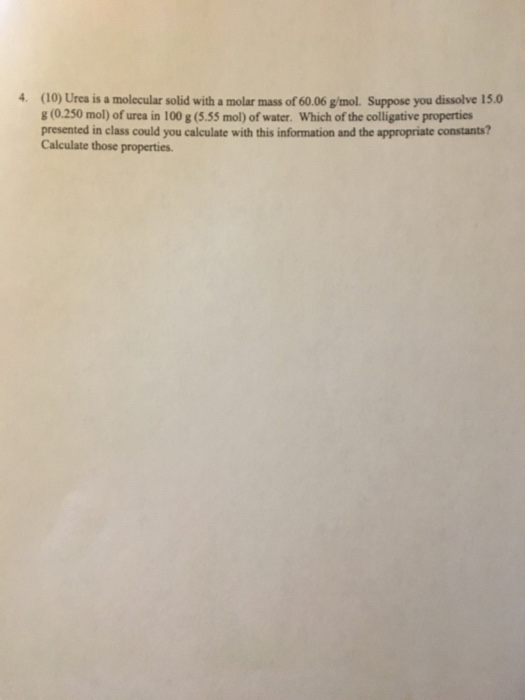 Solved 4 (10) Urea is a molecular solid with a molar mass of | Chegg.com