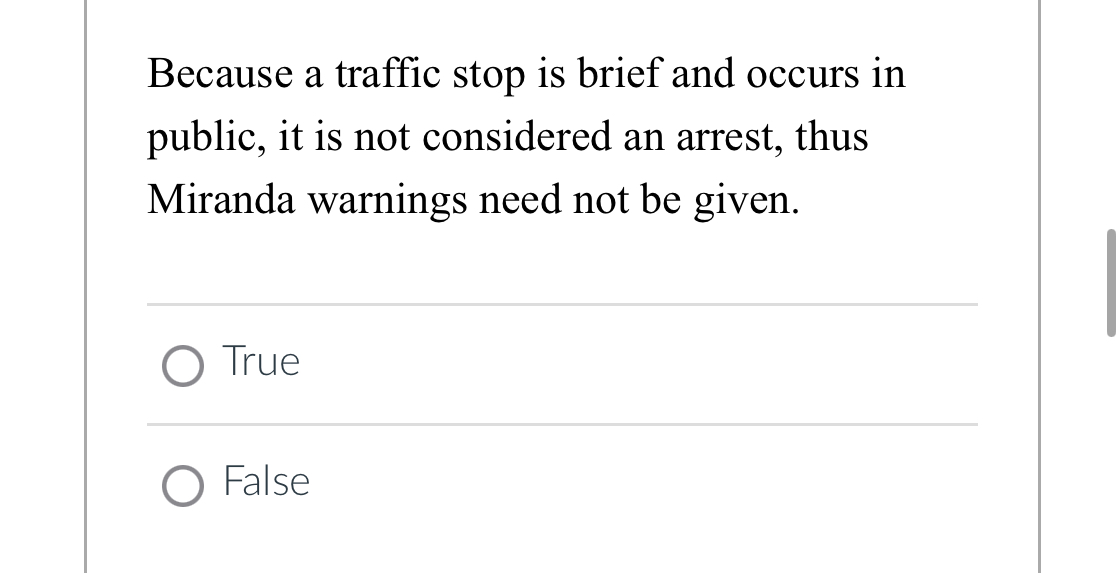 Solved Because a traffic stop is brief and occurs in public, | Chegg.com