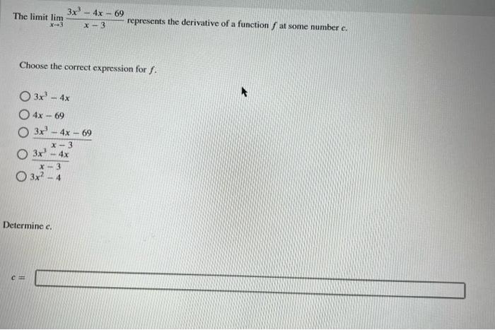 Solved The limit limx→3x−33x3−4x−69 represents the | Chegg.com