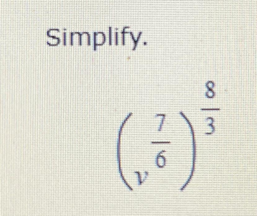 Solved Simplify.(v76)83 | Chegg.com