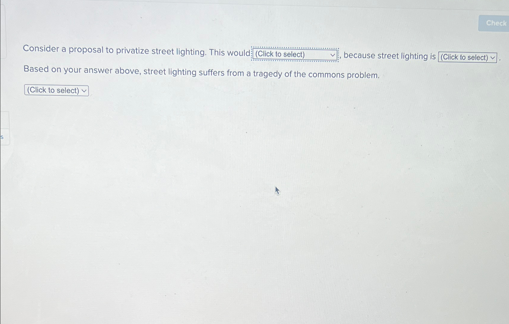 Solved Consider a proposal to privatize street lighting. | Chegg.com