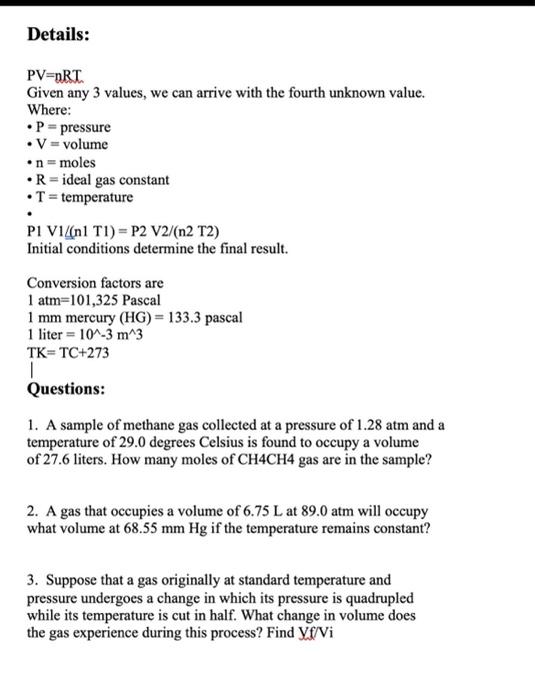 Solved Details: PV=nRT Given any 3 values, we can arrive | Chegg.com