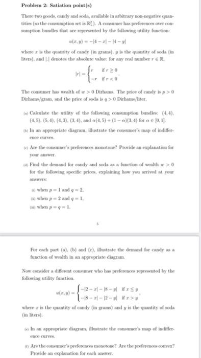 Solved Problem 2: Satiation point (s) These two goods, | Chegg.com