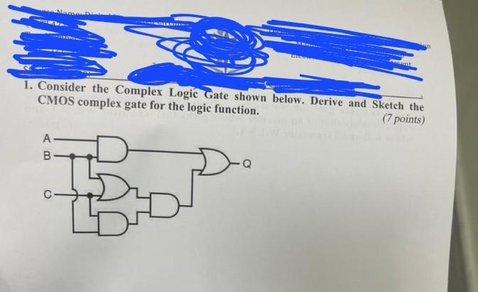 Solved 1. Consider the Complex Logic Gate shown below. | Chegg.com