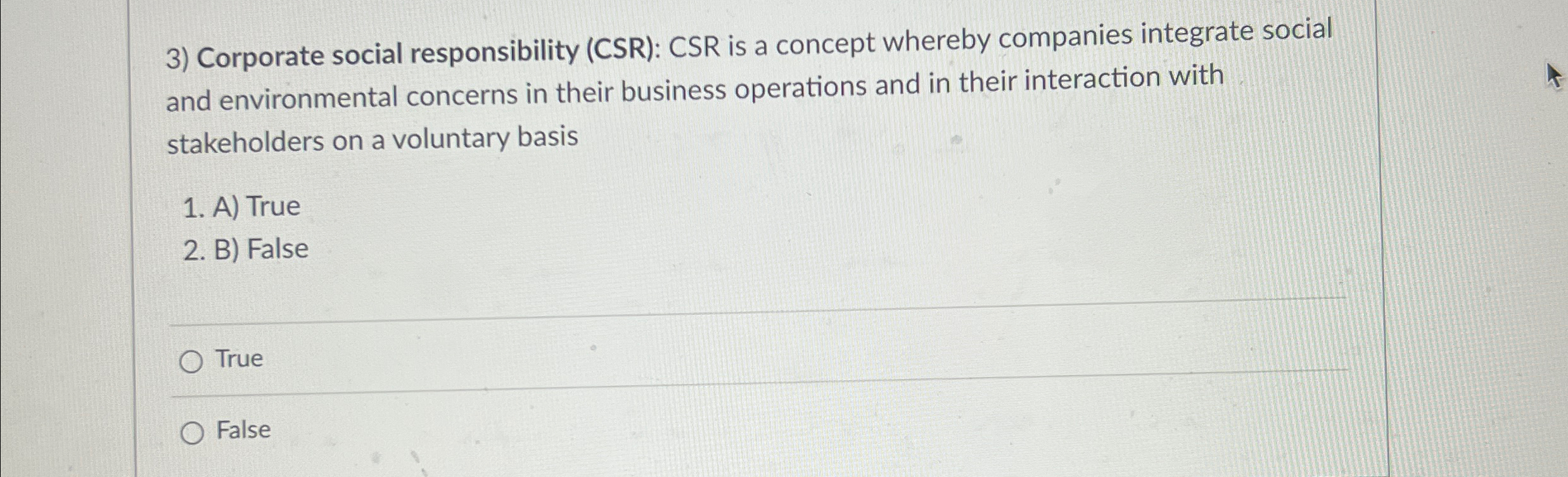 Solved Corporate social responsibility (CSR): CSR is a | Chegg.com