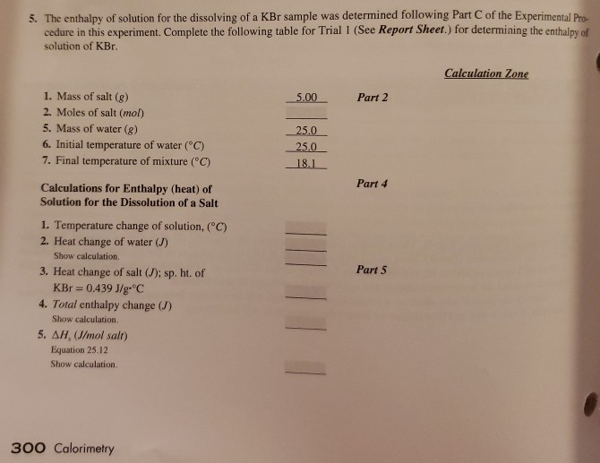 Solved 5. The enthalpy of solution for the dissolving of a | Chegg.com