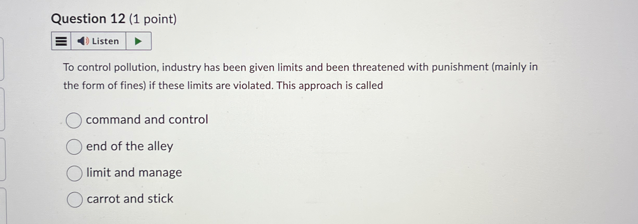 Solved Question 12 (1 ﻿point)ListenTo control pollution, | Chegg.com