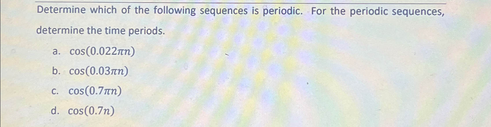 Solved Determine which of the following sequences is | Chegg.com