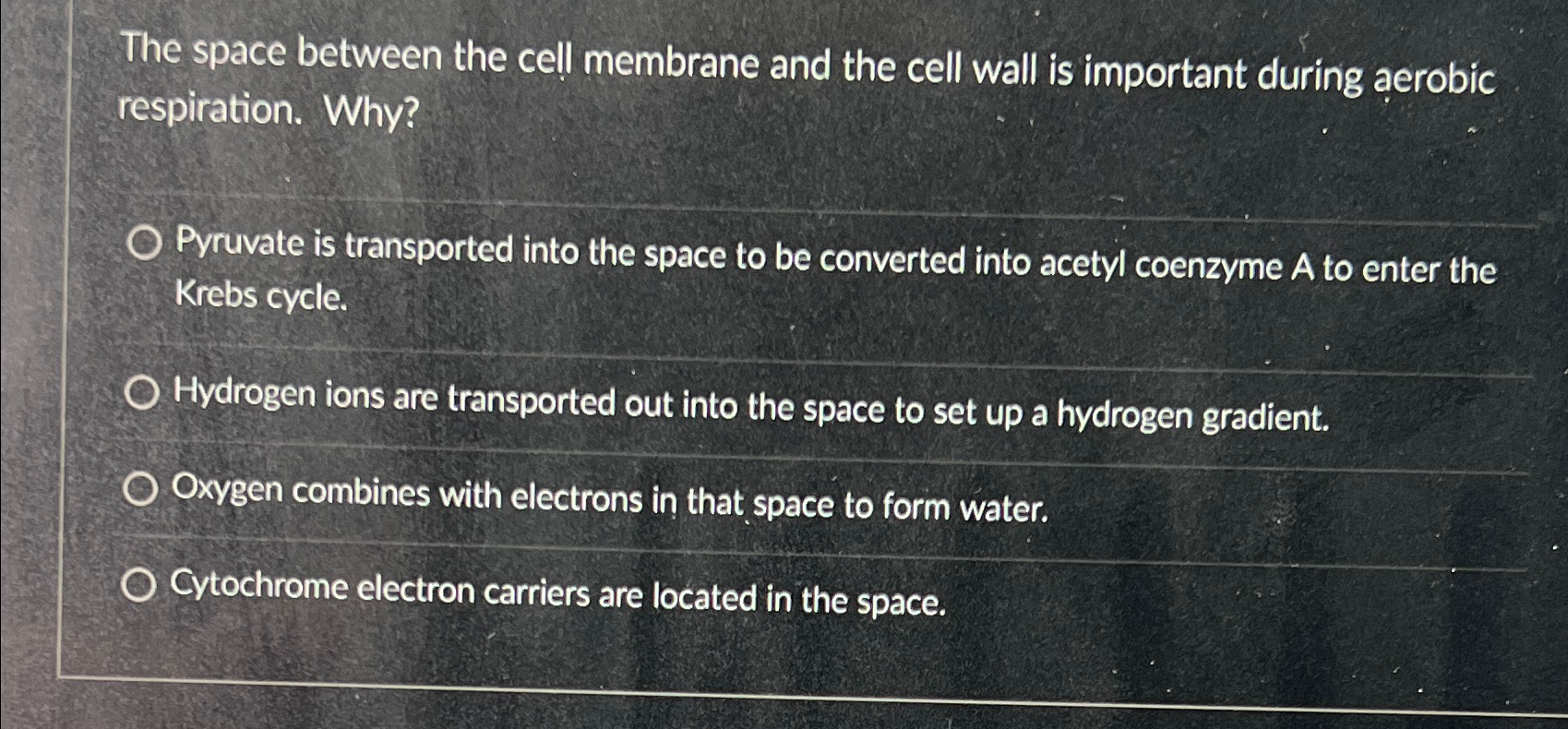 Solved The space between the cell membrane and the cell wall | Chegg.com