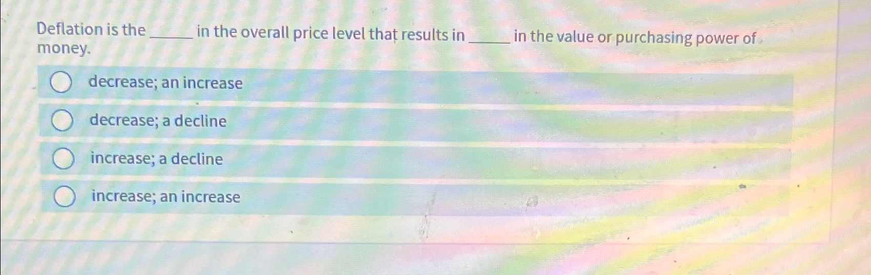 Solved Deflation is the money. in the overall price level | Chegg.com