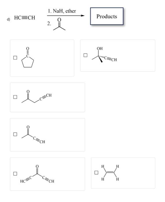 Solved d) HC≡CH 2. | Chegg.com